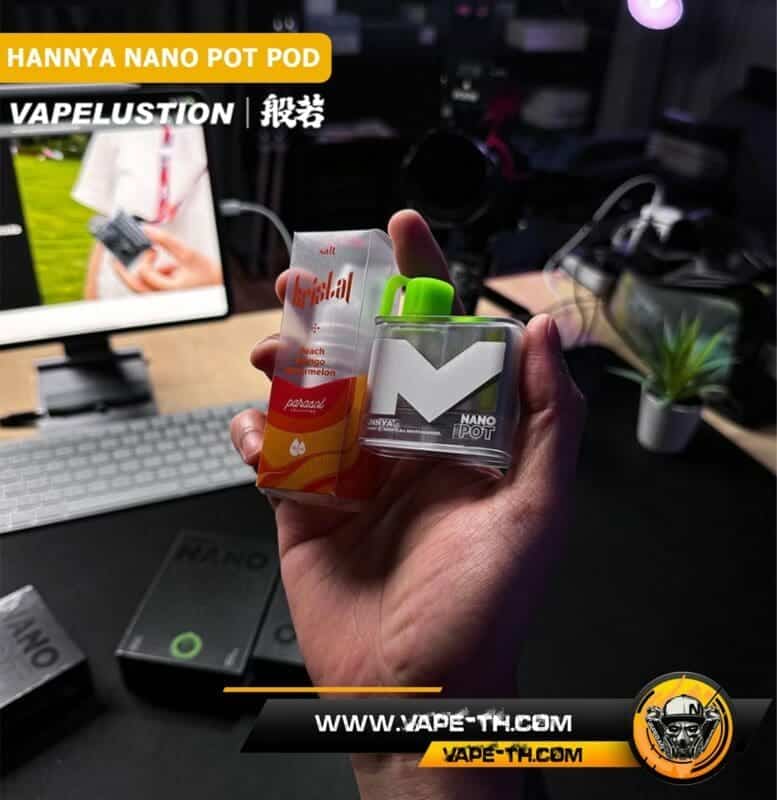 HANNYA NANO POT POD - VAPE-TH ของแท้ ตอบไว ตลอด 24 ชม