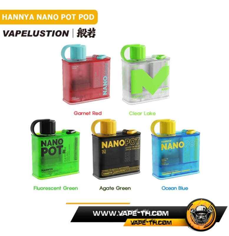 HANNYA NANO POT POD - VAPE-TH ของแท้ ตอบไว ตลอด 24 ชม